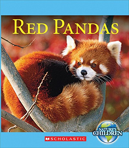 Red Pandas (Nature's Children) (Library Edition) by Josh Gregory ...