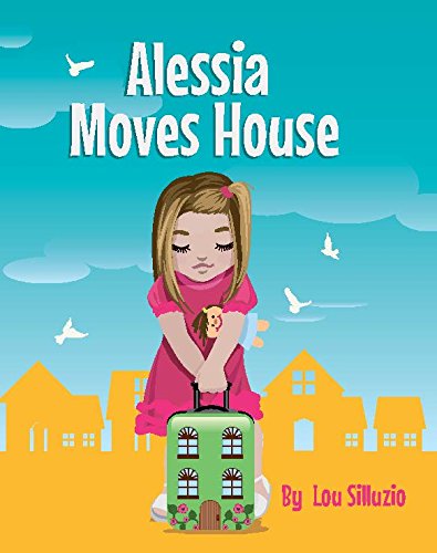 Alessia Moves House by Lou Silluzio | Goodreads