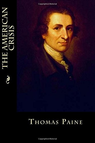 The American Crisis by Thomas Paine | Goodreads