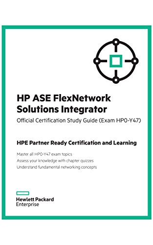 HP ASE FlexNetwork Solutions Integrator by Miriam Allred | Goodreads