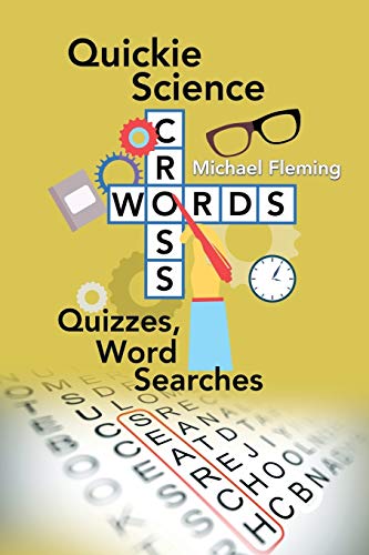 Quickie Science Crosswords, Quizzes, Word Searches by Michael Fleming ...
