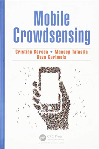 Mobile Crowdsensing by Cristian Borcea | Goodreads