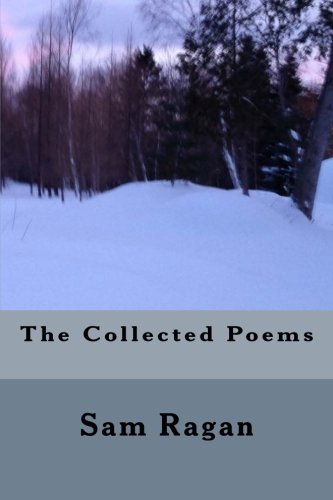 The Collected Poems Sam Ragan by Sam Ragan | Goodreads
