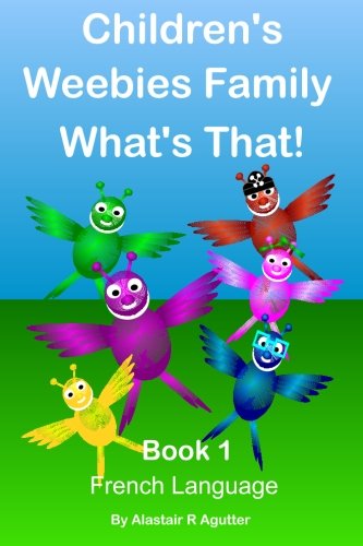 Children's Weebies Family What's That!: Book One French Language (1) by ...
