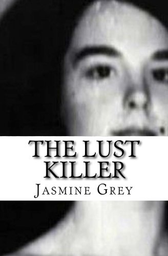 The Lust Killer by Jasmine Grey | Goodreads