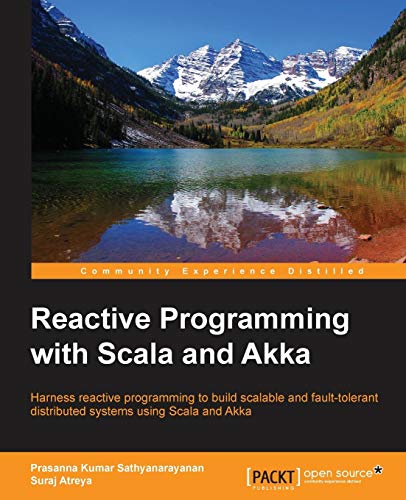 Reactive Programming With Scala and Akka by Prasanna Kumar Sathyanarayanan | Goodreads