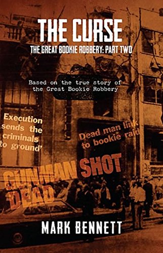 The Curse: The Great Bookie Robbery Part Two by Mark Bennett | Goodreads