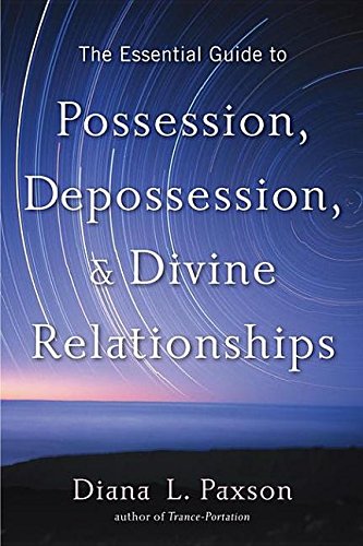 Essential Guide to Possession, Depossession, and Divine Relationship by ...