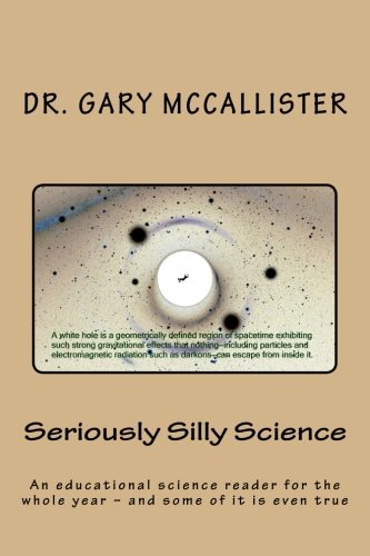 Seriously Silly Science: a science reader for the year - and some of it ...