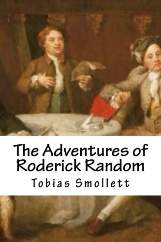 The Adventures of Roderick Random by Tobias Smollett | Goodreads