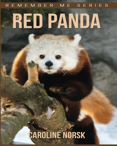 Red Panda: Amazing Photos & Fun Facts Book About Red Panda For Kids by ...