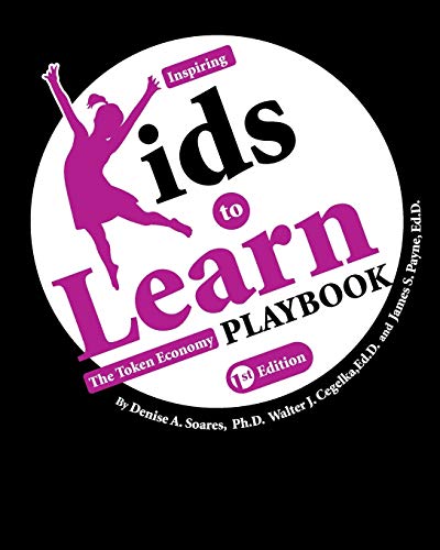 Inspiring Kids to Learn: The Token Economy Playbook by Denise A. Soares ...