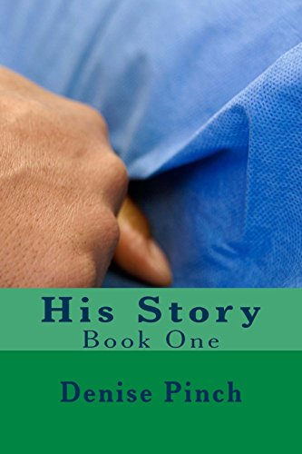 His Story: Book One by Denise M. Pinch | Goodreads