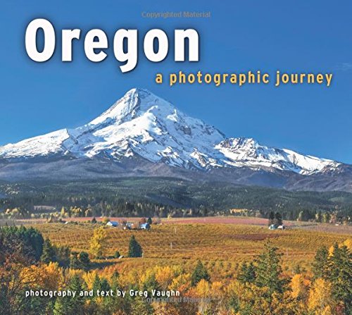 Oregon: A Photographic Journey by Greg Vaughn | Goodreads