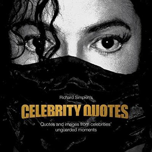 Celebrity Quotes: Quotes and Images from Celebrities' Unguarded Moments ...
