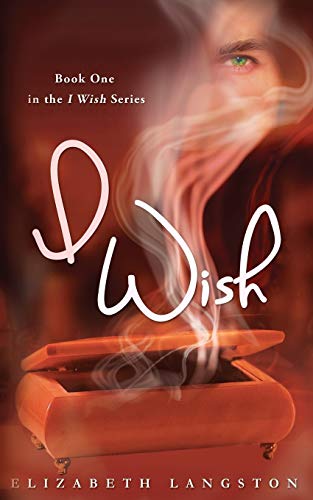 I Wish by Elizabeth Langston | Goodreads