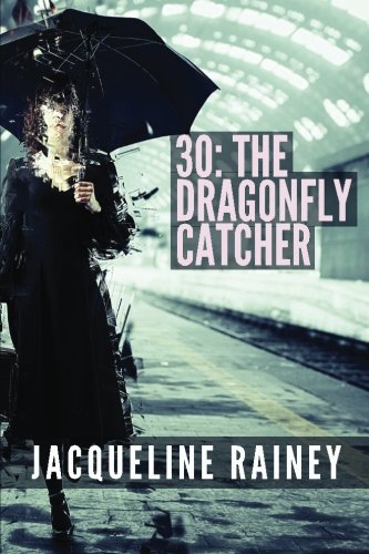 30 The Dragonfly Catcher by Jacqueline Rainey | Goodreads