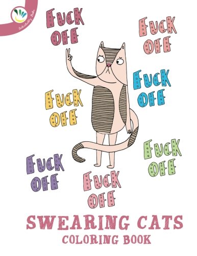 Swearing Cats Coloring Book by Individuality Books | Goodreads