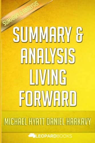 Living Forward: A Proven Plan to Stop Drifting and Get the Life You ...