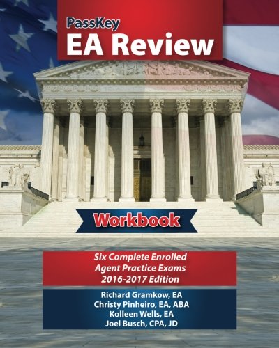 PassKey EA Review Workbook,; Six Complete Enrolled Agent Practice Exams ...