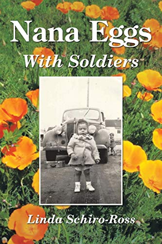 Nana Eggs: With Soldiers by Linda Schiro-Ross | Goodreads