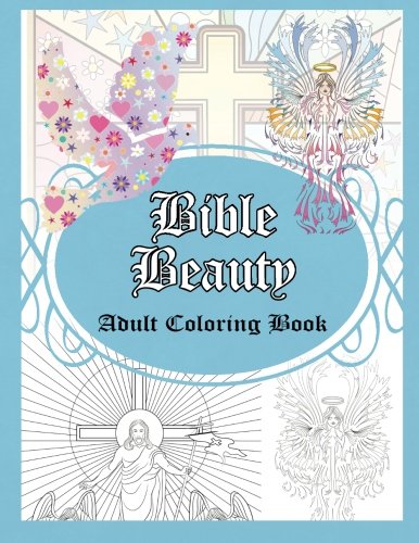 Bible Beauty - Adult Coloring Book by Grace Sure | Goodreads