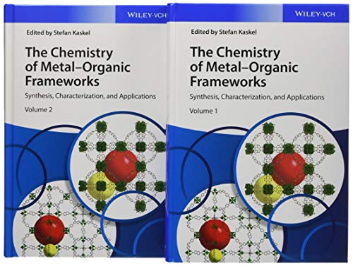 The Chemistry of Metal-Organic Frameworks, 2 Volume Set: Synthesis ...