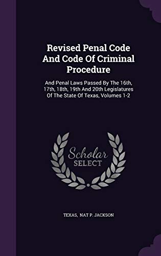 Revised Penal Code And Code Of Criminal Procedure: And Penal Laws ...