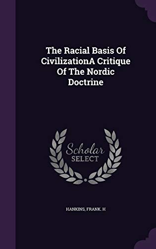 The Racial Basis Of CivilizationA Critique Of The Nordic Doctrine by ...