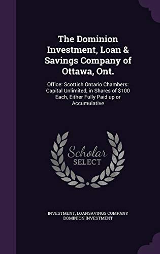 The Dominion Investment, Loan & Savings Company of Ottawa, Ont.: Office ...