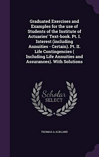 Graduated Exercises and Examples for the use of Students of the ...