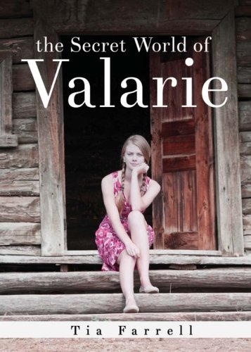 The Secret World of Valarie by Tia Farrell | Goodreads