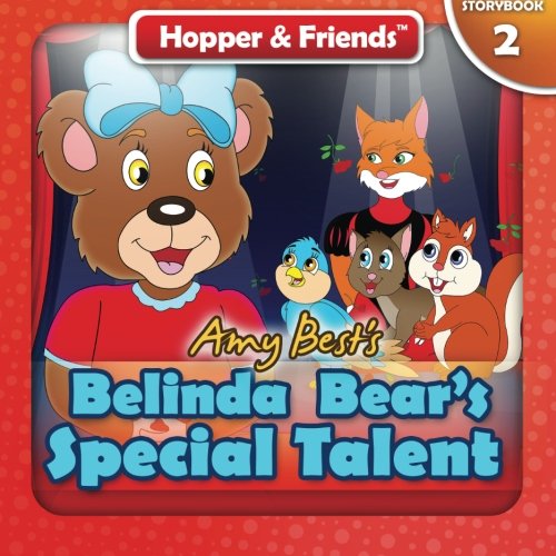 Belinda Bear's Special Talent (Hopper & Friends) by Amy Best | Goodreads