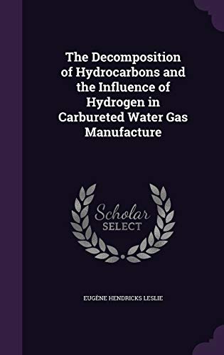 The Decomposition of Hydrocarbons and the Influence of Hydrogen in ...