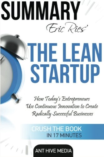 Eric Ries' the Lean Startup by Ant Hive Media | Goodreads