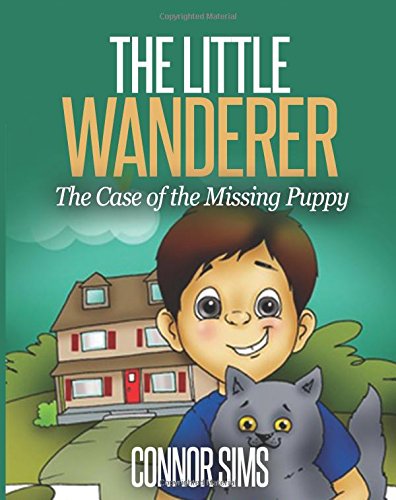 The Little Wanderer: The Case of the Missing Puppy by Connor Sims ...
