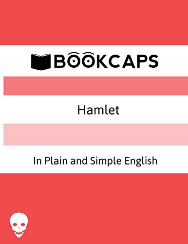 Hamlet In Plain and Simple English: (A Modern Translation and the ...