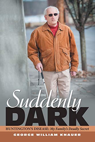 Suddenly Dark by George William Knauer | Goodreads