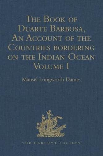 The Book of Duarte Barbosa, An Account of the Countries bordering on ...