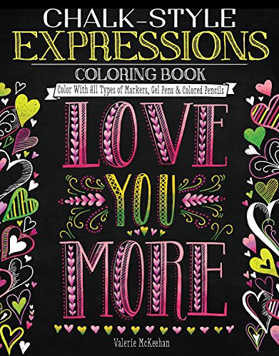 Chalk-Style Expressions Coloring Book: Color With All Types of Markers ...