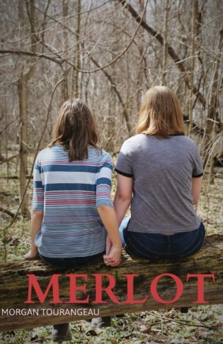 Merlot by Morgan Tourangeau | Goodreads