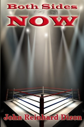 Both Sides Now by John Reinhard Dizon | Goodreads