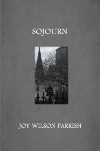 SOJOURN by Joy Wilson Parrish | Goodreads