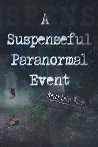 A Suspenseful Paranormal Event by Alma Jones | Goodreads