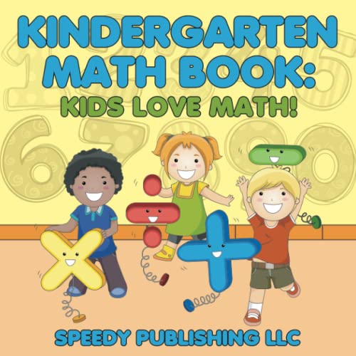 Kindergarten Math Book: Kids Love Math! by Speedy Publishing LLC ...