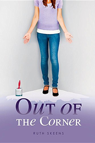 Out of the Corner by Ruth Skeens | Goodreads