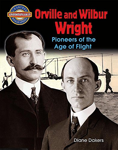 Orville and Wilbur Wright: Pioneers of the Age of Flight by Diane ...