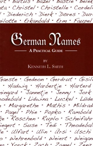 German Names: A Practical Guide by Kenneth L. Smith | Goodreads