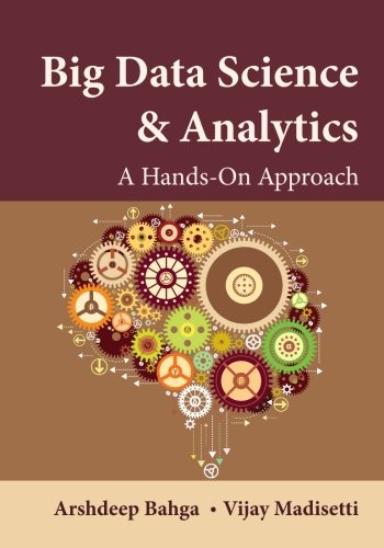 Big Data Science & Analytics: A Hands-On Approach by Arshdeep Bahga ...