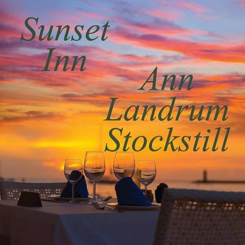 Sunset Inn by Ann Landrum Stockstill | Goodreads